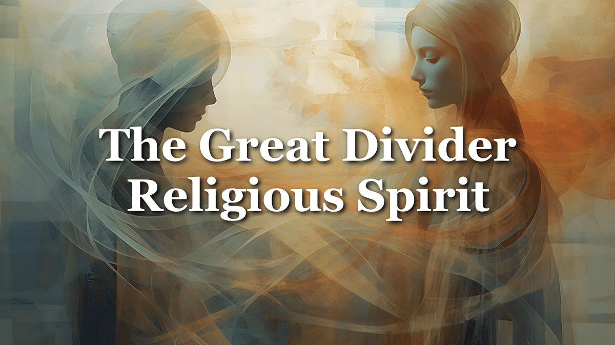 The Great Divider: Religious Spirit